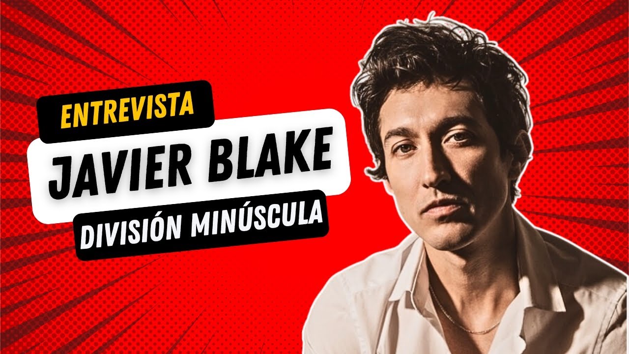 Entrevista con JAVIER BLAKE : todo sobre su DIVISIÓN MINÚSCULA y el CD "ESCOMBROS" - YouTube