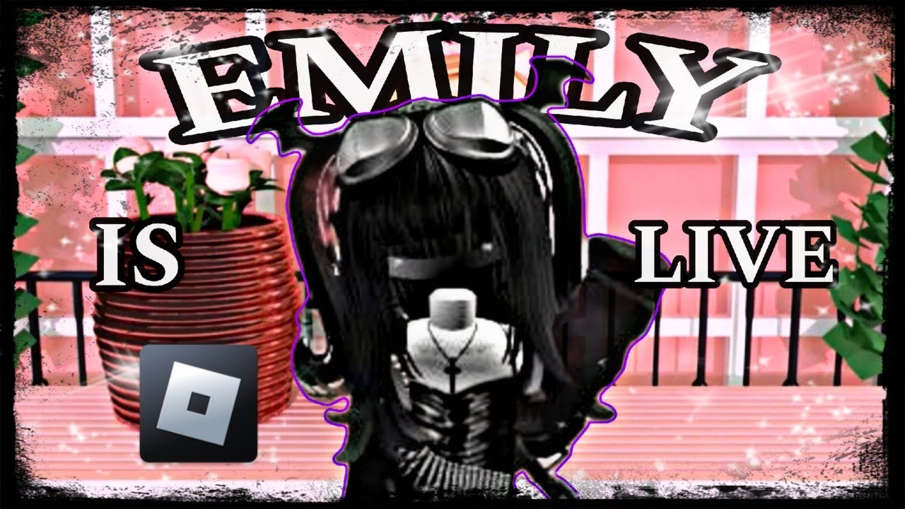 ⬛ EMILY IS LIVE ON ROBLOX - YouTube