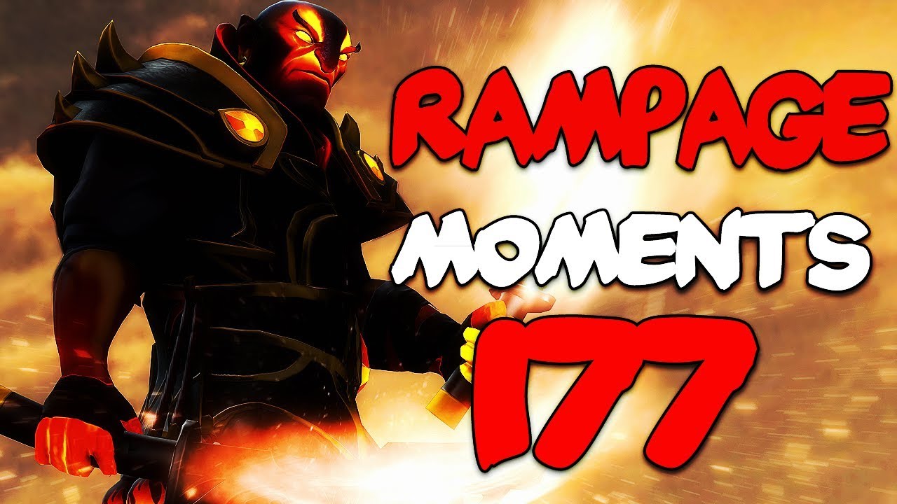 Dota 2 Rampage Moments Ep 177 - YouTube