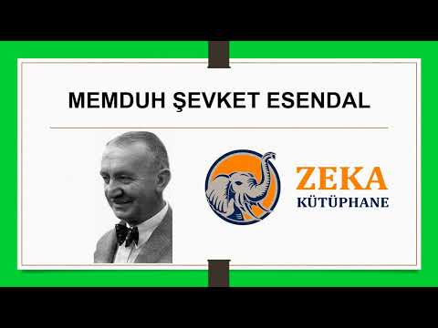Memduh Şevket Esendal - Eser Özetleri - Klasik Anlatım