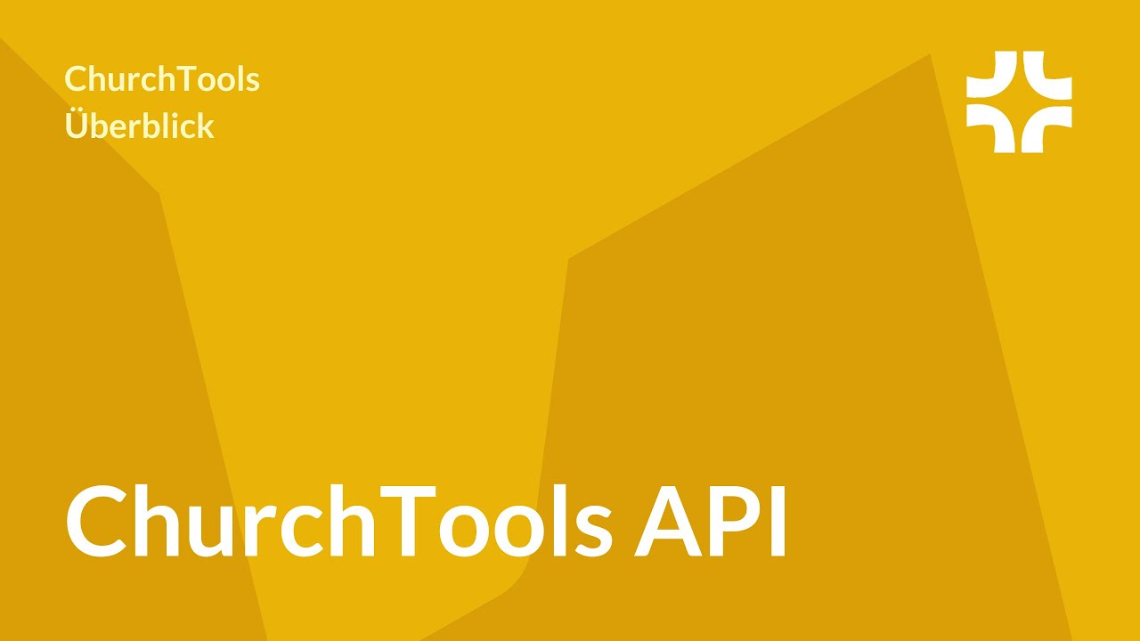 ChurchTools API - Überblick - YouTube