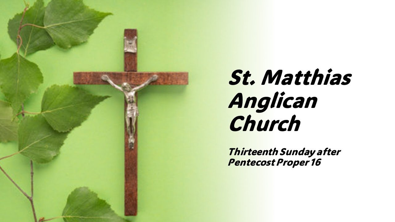 St. Matthias Anglican Church Barbados: Thirteenth Sunday after ...