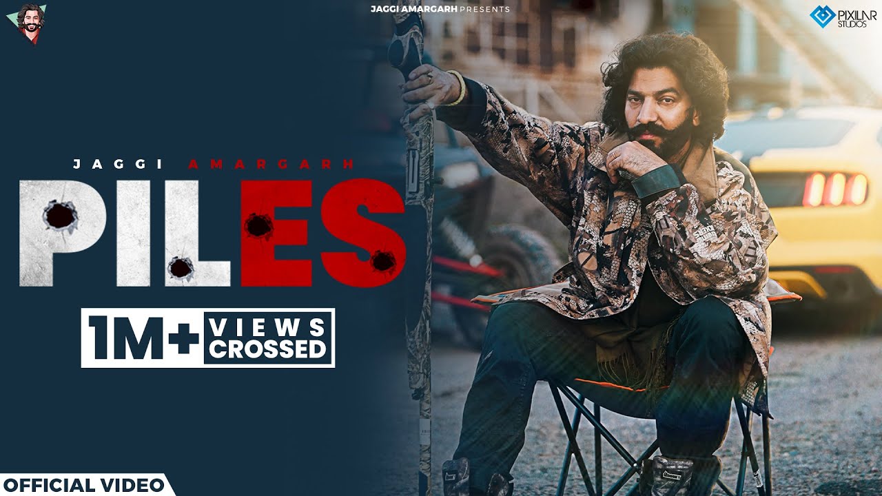 Piles (Official Video) | Jaggi Amargarh | New Punjabi Song 2023 - YouTube Music