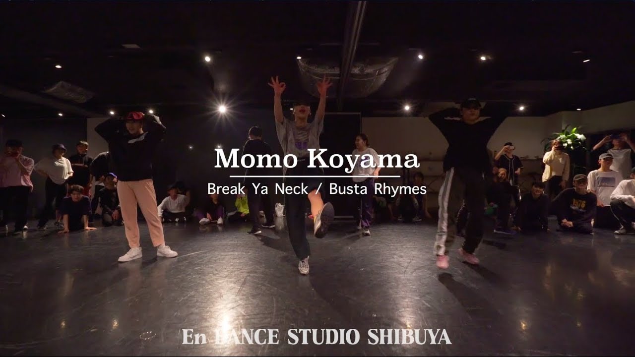 Momo Koyama"Break Ya Neck / Busta Rhymes"@En Dance Studio SHIBUYA - YouTube