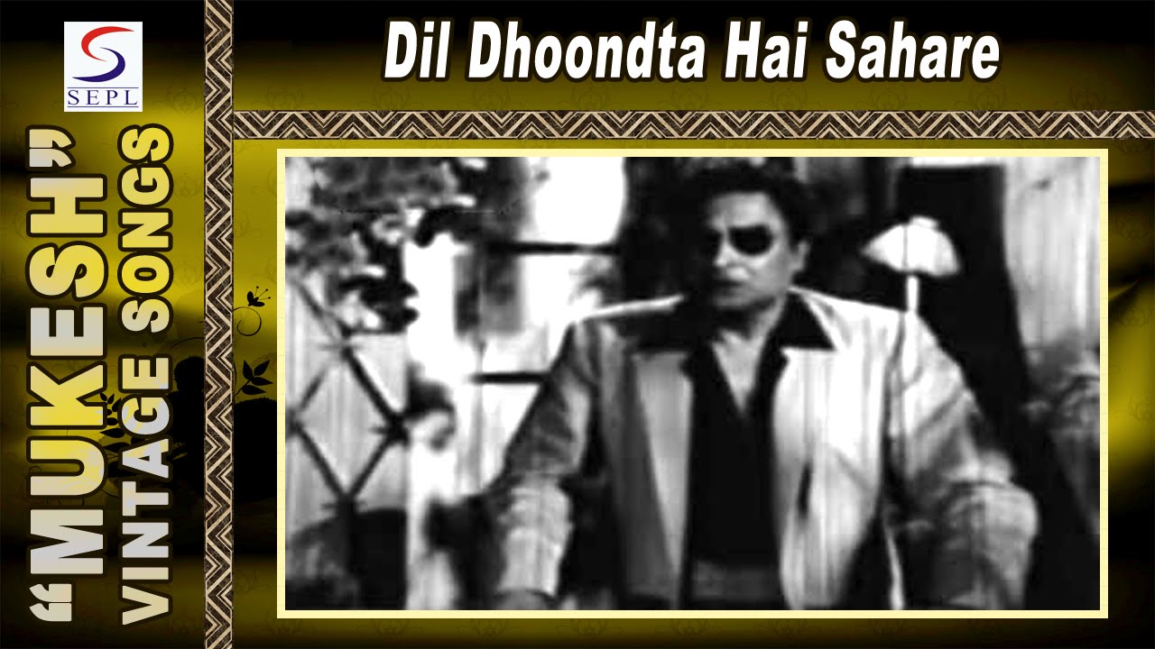 Dil Dhoondta Hai Sahare - Mukesh - KALA AADMI - Ashok Kumar, Shyama ...