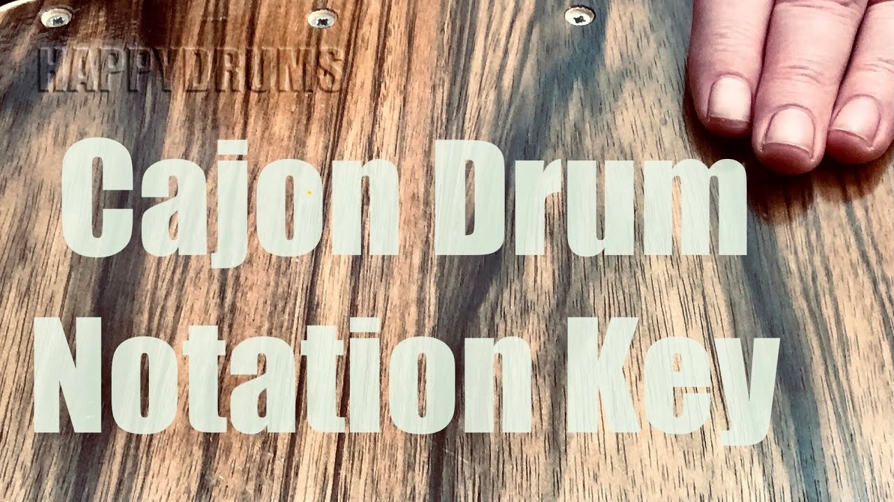 Cajon Drum Notation Key | Happydrums - YouTube