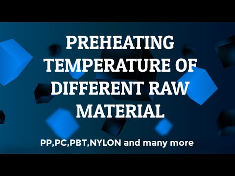 preheating temperature of different plastic raw material || injection ...