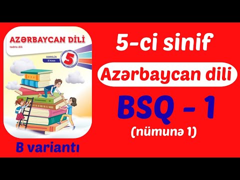 5-ci sinif Azərbaycan dili BSQ 1 - B variantı (nümunə 1)