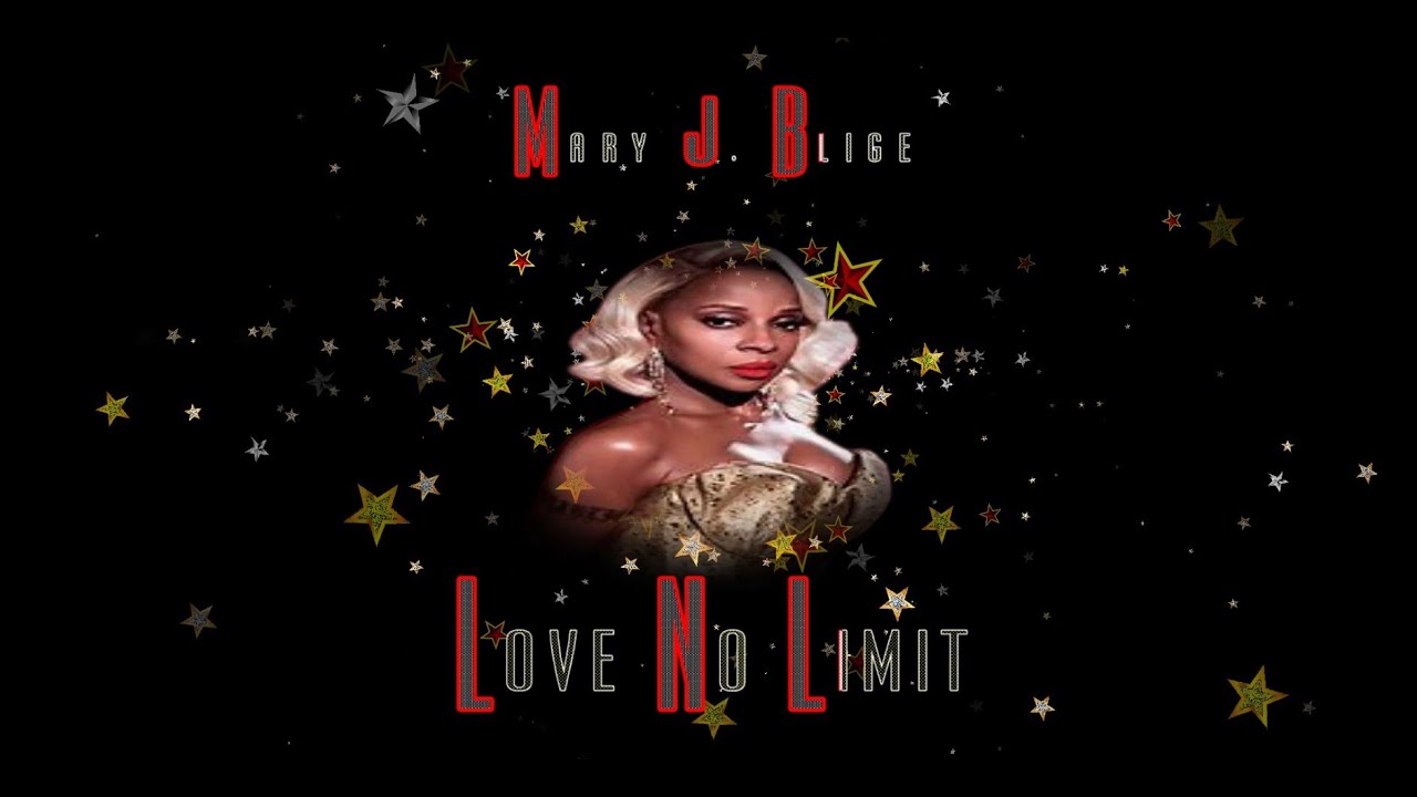 LOVE NO LIMIT - MARY J BLIGE - SING-A-LONG - VERSION - YouTube