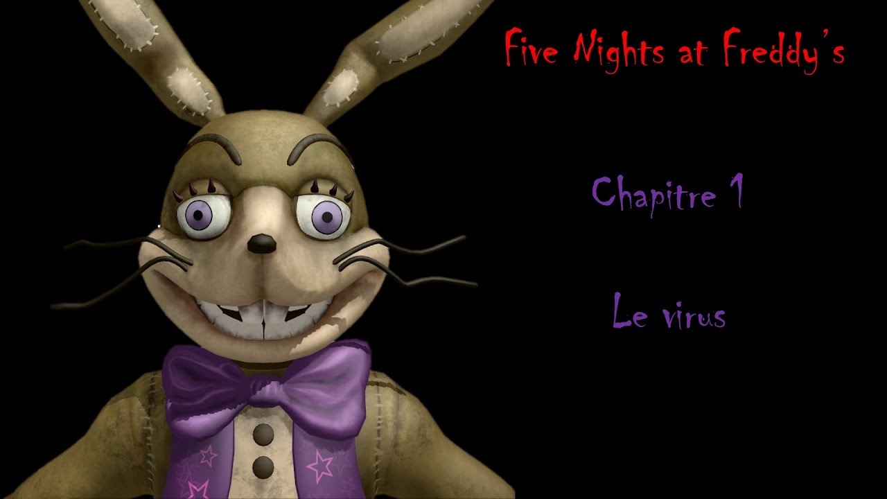 Five Nights at Freddy's || Chapitre 1: Le Virus - YouTube