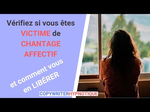 Vérifiez si vous êtes victime de chantage affectif (et comment vous en libérer)