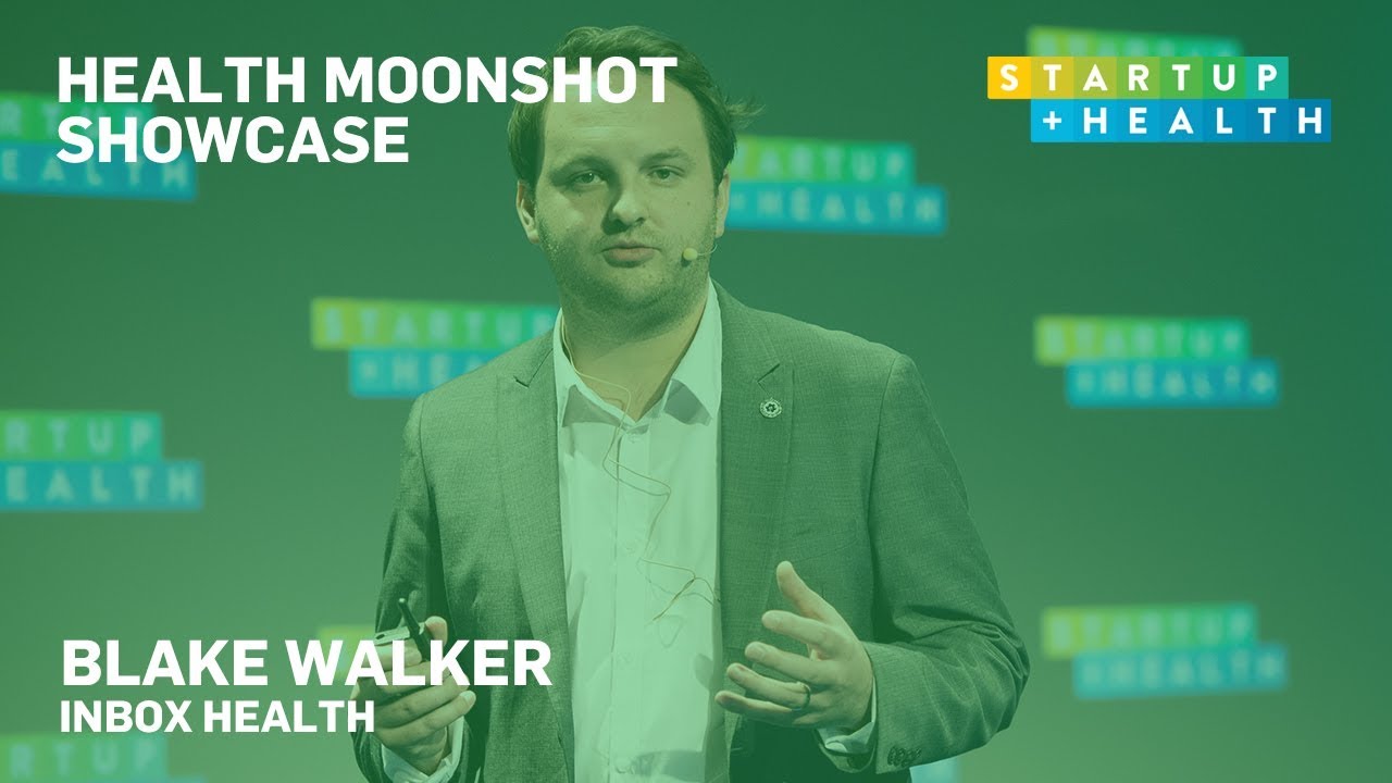 Health Moonshot Showcase 2018: Blake Walker, Inbox Health - YouTube