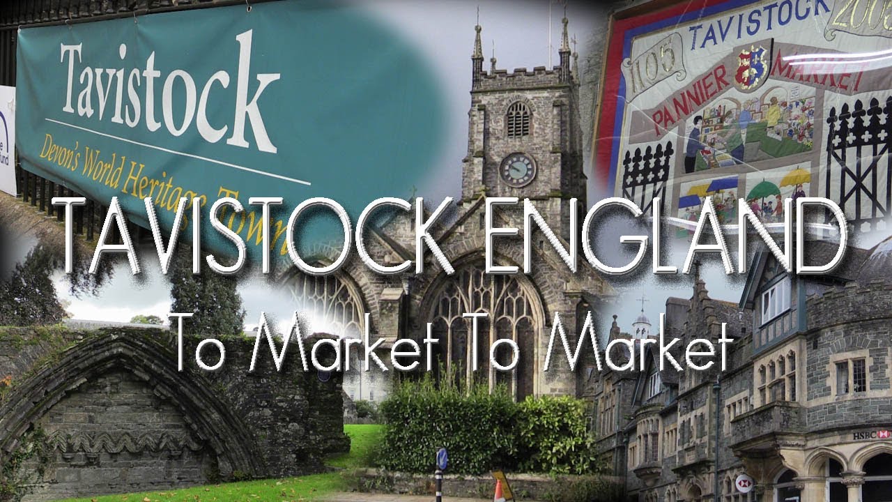 Tavistock England - Market Town In The Moors - YouTube