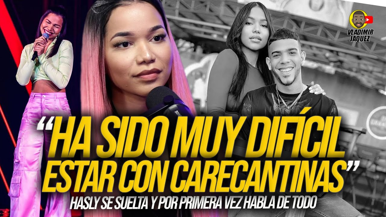 HASLY SE SUELTA Y HABLA DE TODO! REVELA QUE ES MUY DIFÍCIL ESTAR CON ...
