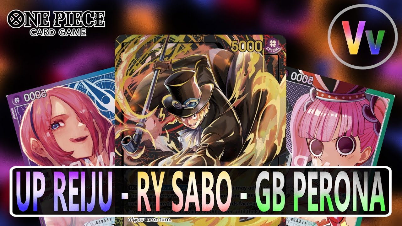 One Piece TCG: Chill Video Today - Playtesting some Reiju, RY Sabo, and ...