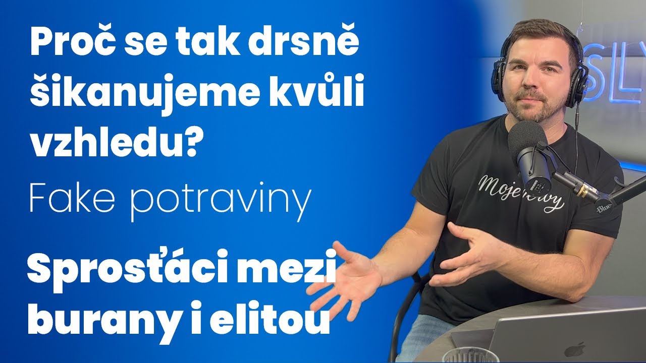 Jak moc bolí bodyshaming. Proč supermarkety kopírují originály? A jak ...