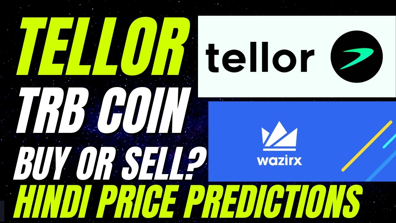 Tellor TRB Coin On WazirX | Buy Or HOLD? | Tellor TRB Coin Hindi Price ...
