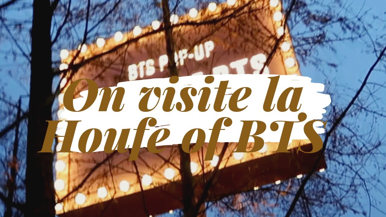 VLOG Corée - On visite la House of BTS ensemble - BTS POP UP STORE ...