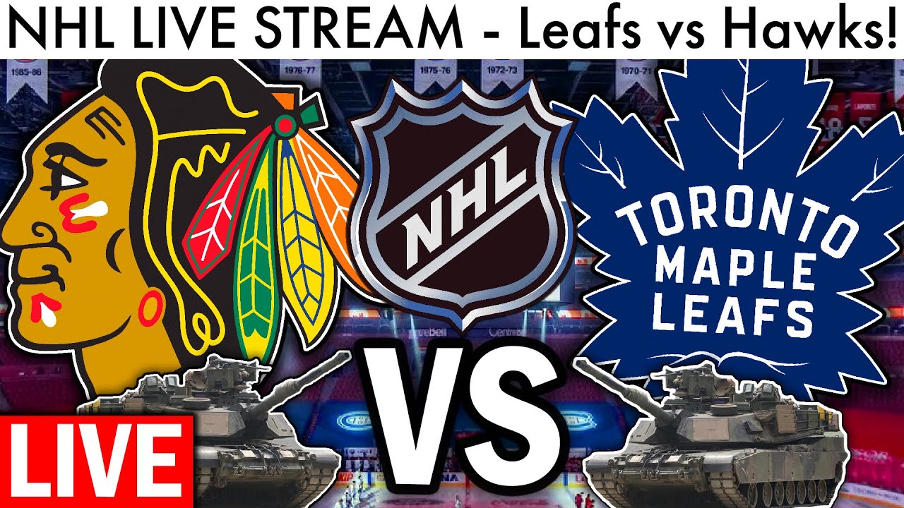 MAPLE LEAFS VS BLACKHAWKS LIVE STREAM! (NHL Toronto/Chicago Game Play ...
