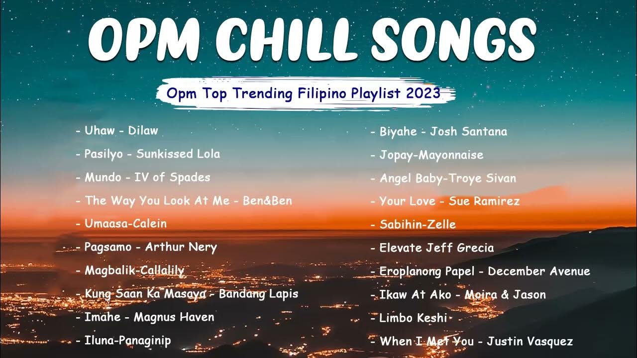OPM Chill Songs 🌈 Dilaw, Sunkissed Lola, Moira, Arthur Nery, Nobita, Ben&Ben (Mix) - YouTube
