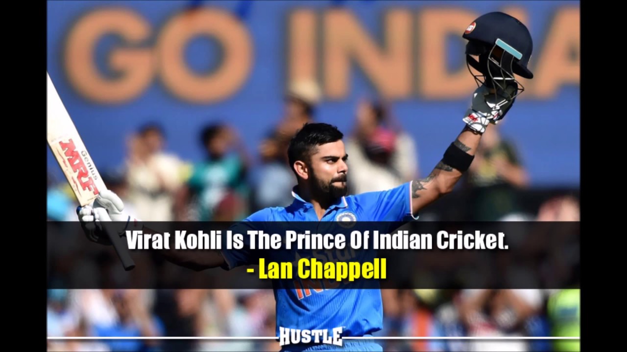 11 QUOTES ABOUT VIRAT KOHLI BY CRICKET LEGENDS THAT PROVE HE’S ALREADY ...