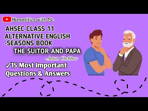 Class 11 The Suitor and Papa Most Important Questions & Anwers ...