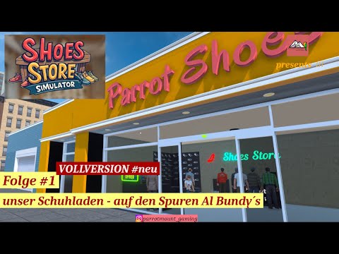 Shoes Store Simulator #1 unser Schuhladen - auf den Spuren Al Bundy´s ...