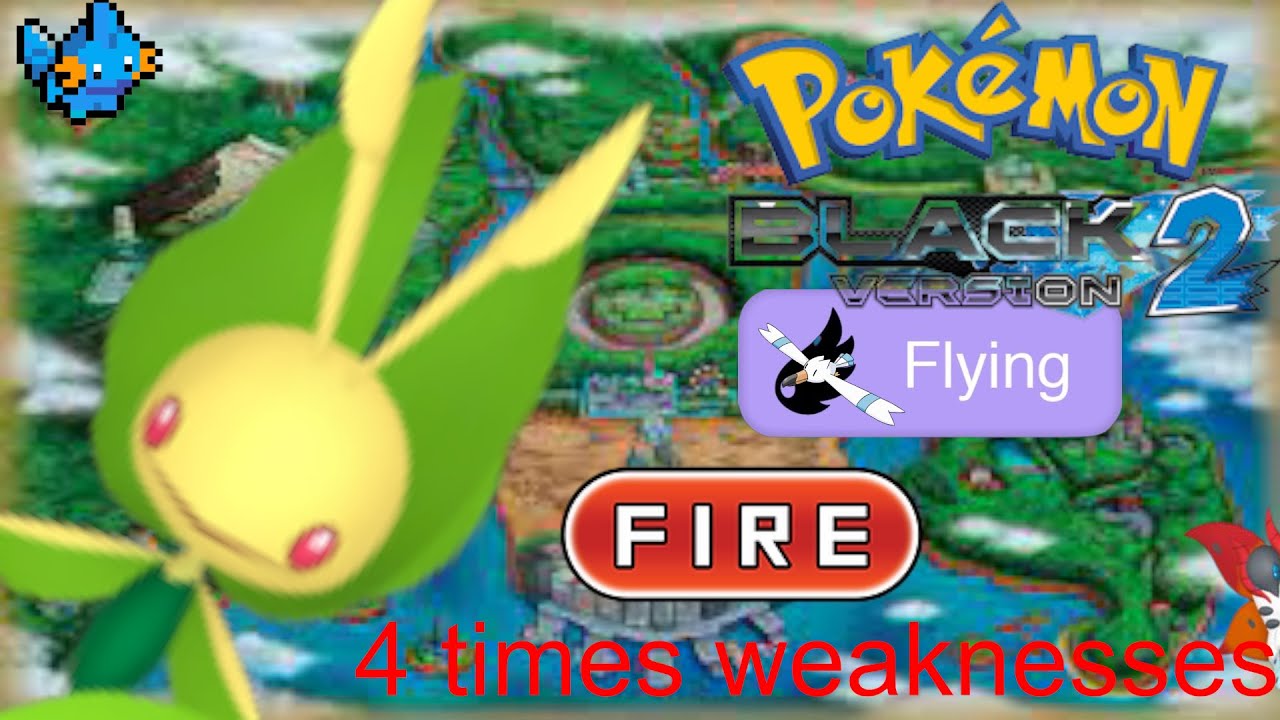Can you beat Pokemon Black 2 Only Using Pokemon with 4 times Weaknesses ...
