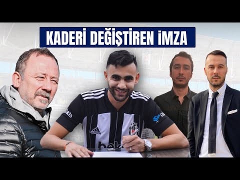 Ghezzal Beşiktaş'a Nasıl Transfer Olmuştu?