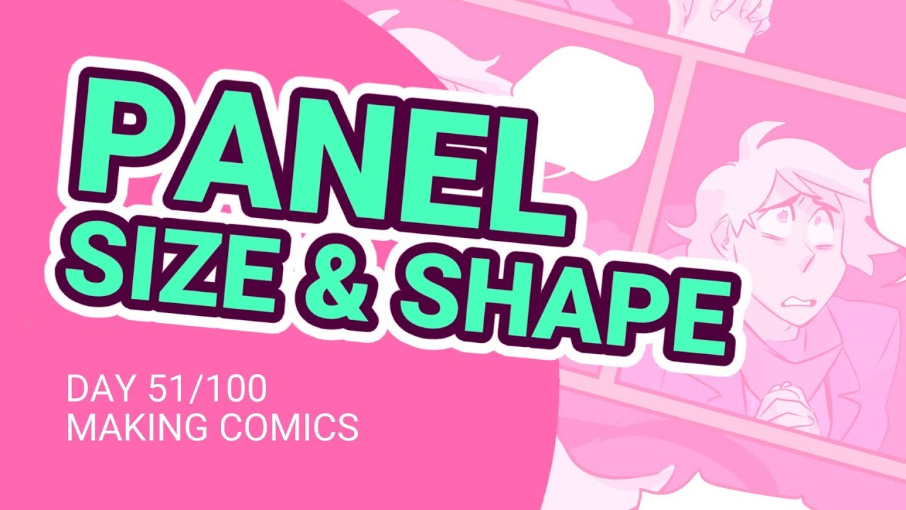 Choosing the Size & Shape of Your Panels - 100 Days of Making Comics ...