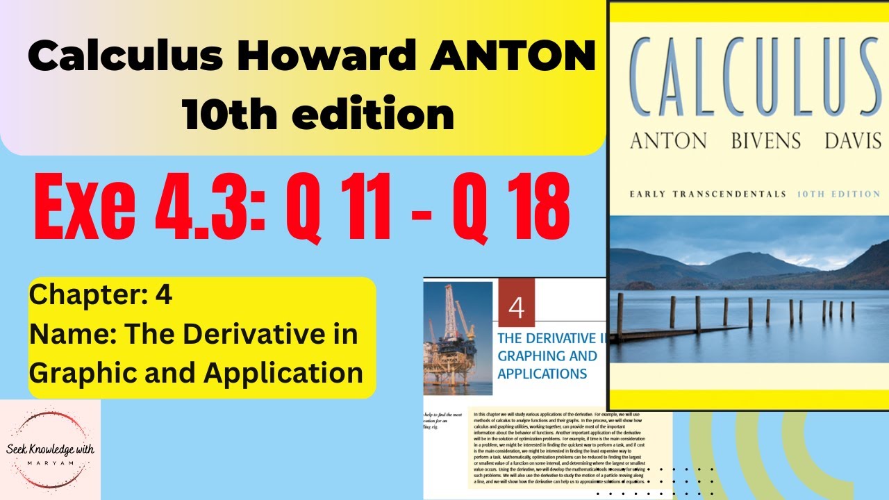 Calculus Howard Anton 10th Edition| Exe 4.3, Q 11-18 complete solution ...
