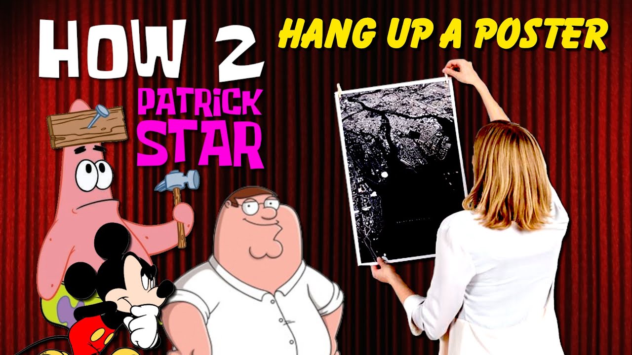 How 2 Patrick Star: Hang Up a Poster - YouTube