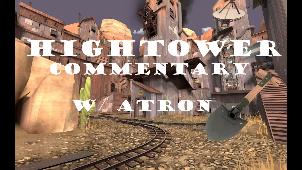 TF2: Hightower commentary #5 - YouTube