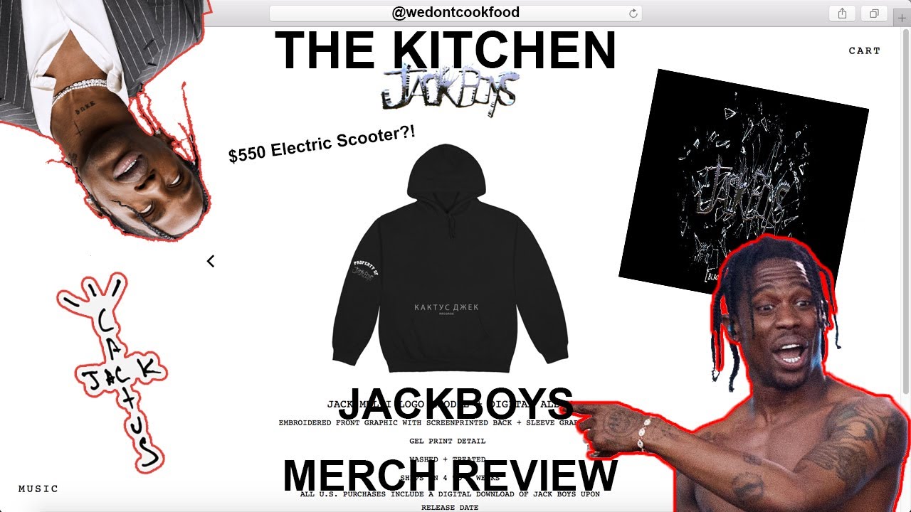 JACK BOYS MERCH REVIEW | TRAVIS SCOTT | @wedontcookfood | The Kitchen ...