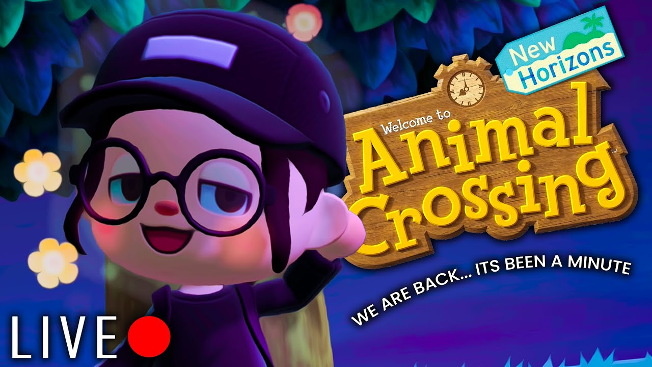 We're Back! - Animal Crossing New Horizons LIVE - YouTube