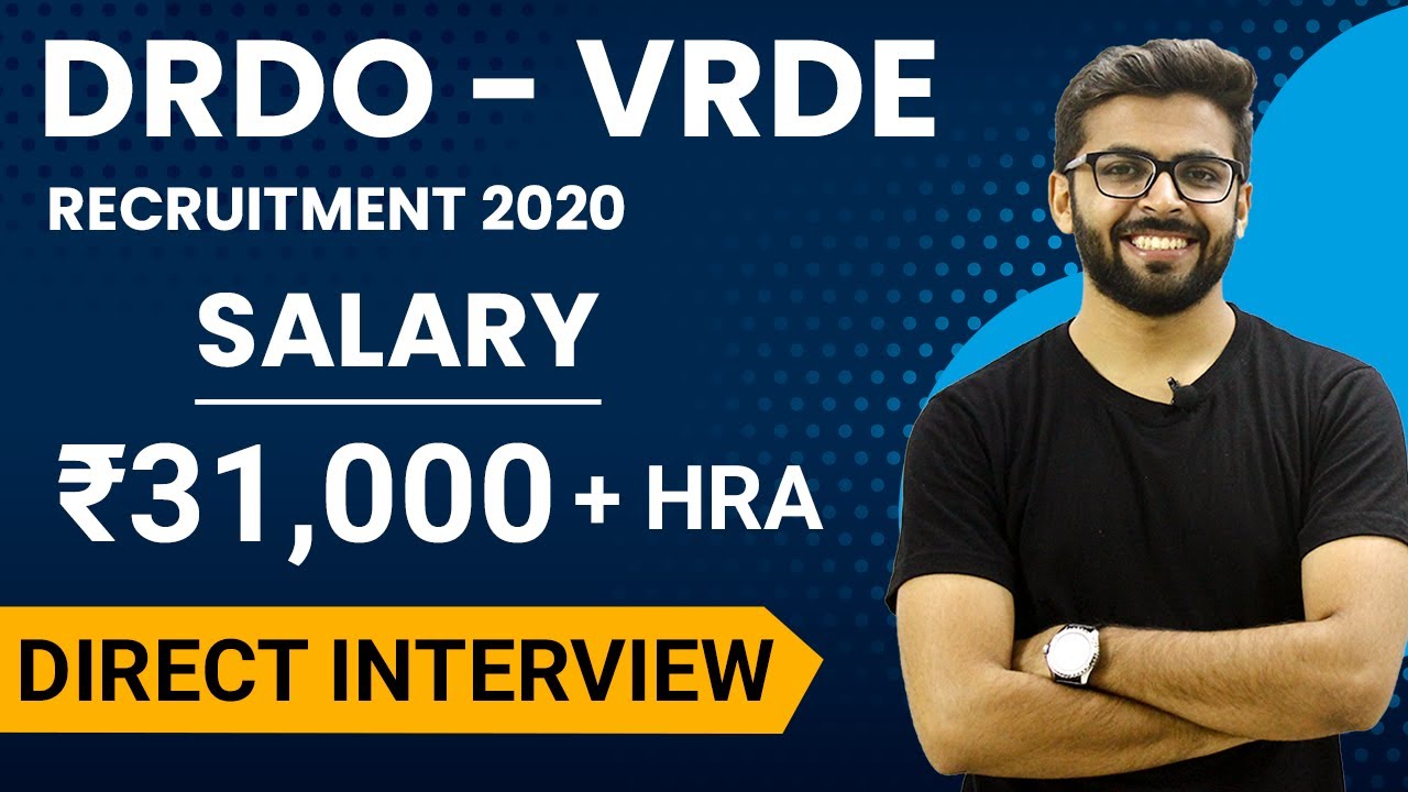 DRDO Recruitment 2020 | Salary ₹31,000+HRA | Direct Interview | DRDO ...