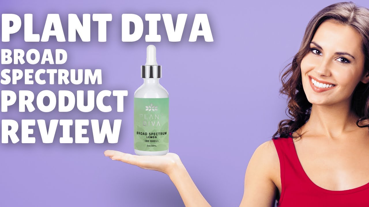 Plant Diva 1000MG Broad Spectrum | Product Review - YouTube