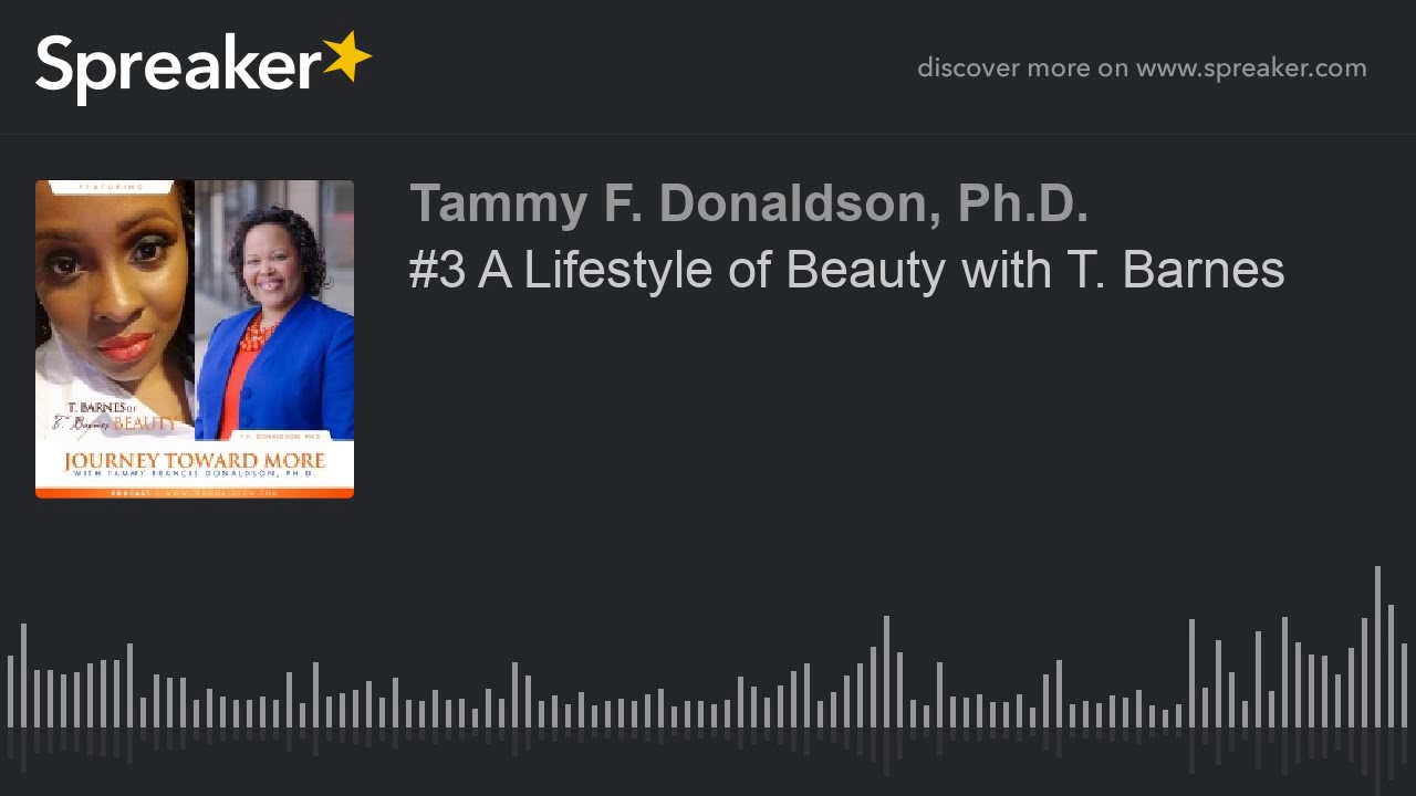 #3 A Lifestyle of Beauty with T. Barnes - YouTube