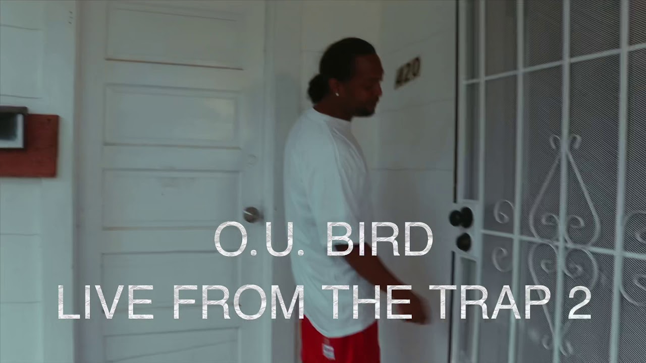 O.U. Bird | Live From The Trap 2 - YouTube