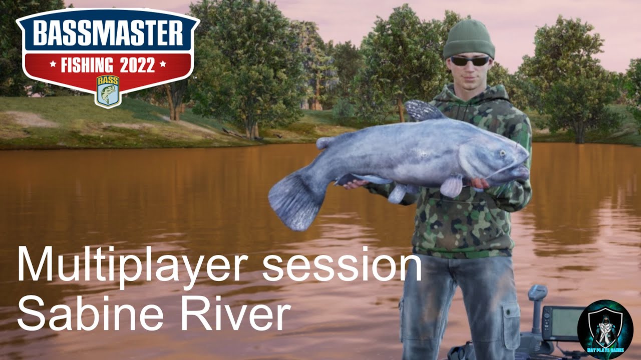 Bassmaster Fishing 2022 Multiplayer Session Sabine River - YouTube