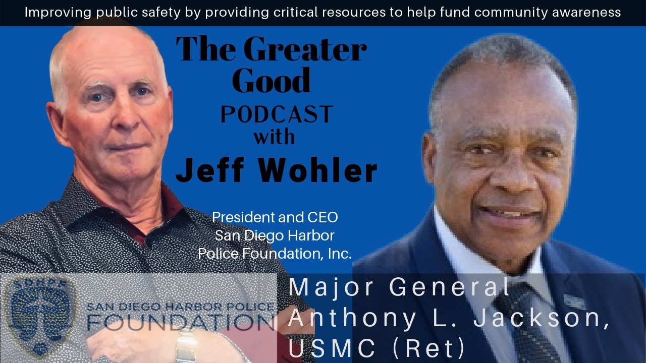 Major General Tony Jackson on The Greater Good with Jeff Wohler - YouTube