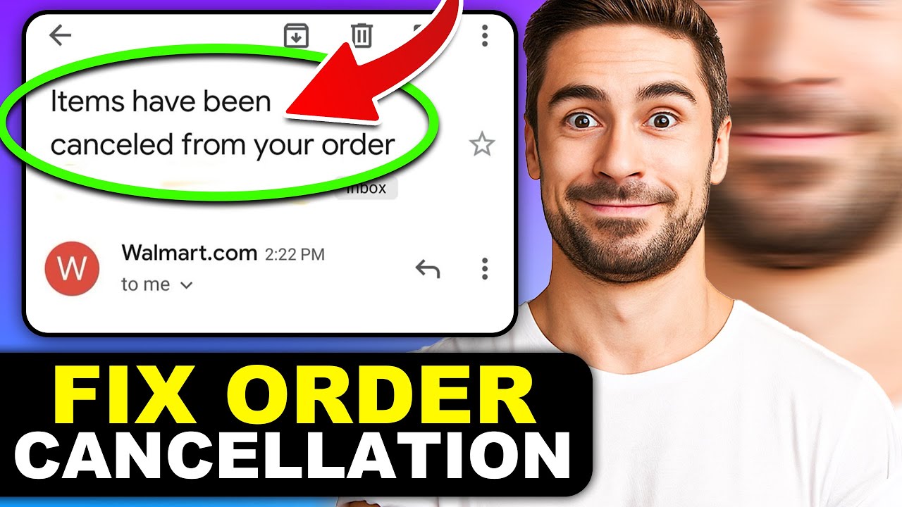 How to Resolve a Walmart Order Cancellation Issue - YouTube