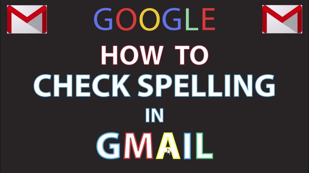 How To Spell Check Using Gmail | PC | - YouTube