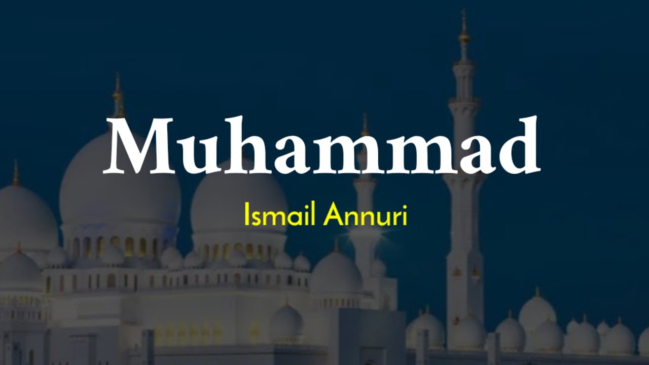 Surah MUHAMMAD | Ismail Annuri - YouTube