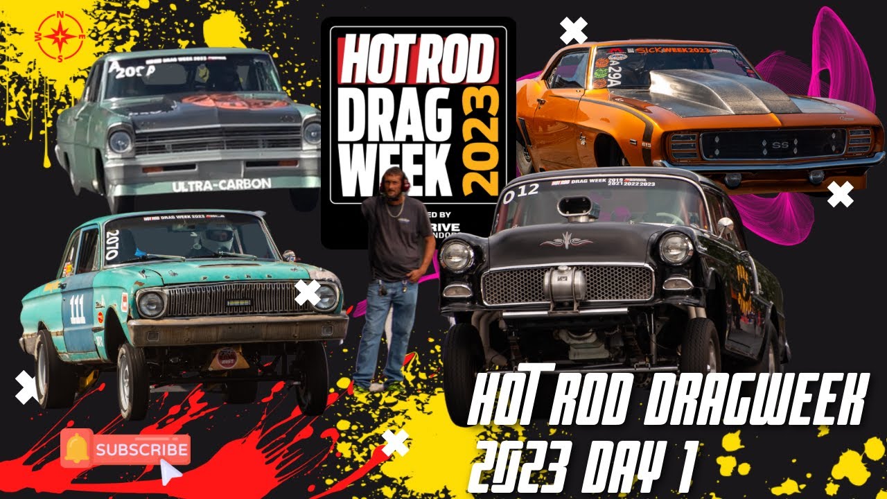 Hot Rod Drag Week 2023 Day 1 - Sights and Sounds - YouTube