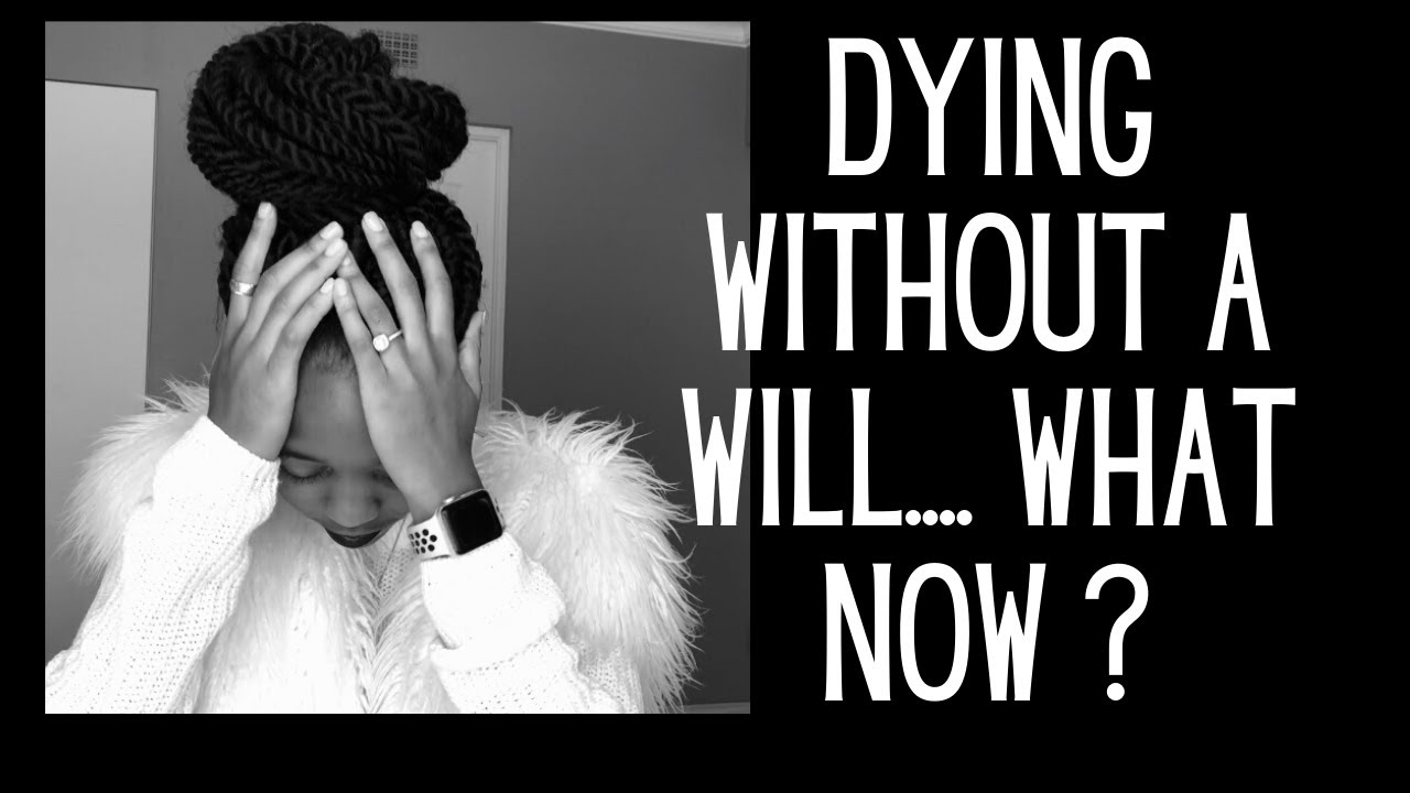 Legally Speaking || Intestate Succession - Dying without a Will? What ...