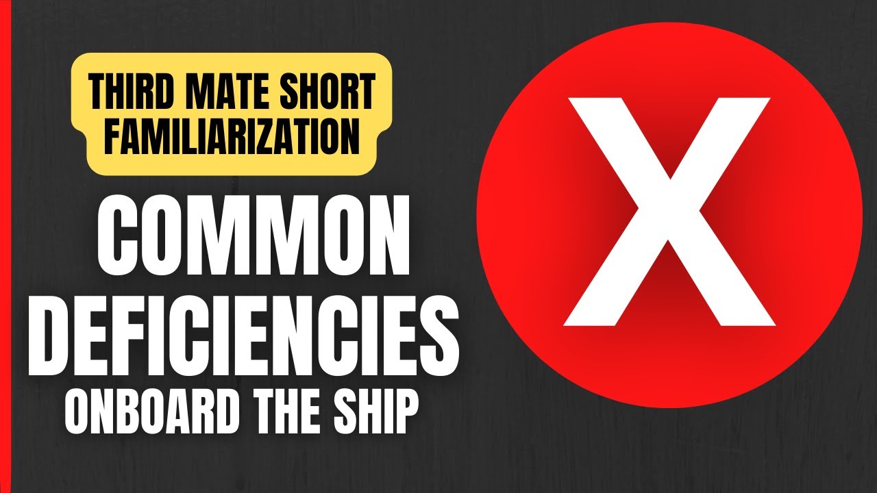 COMMON DEFICIENCIES OF SEAFARERS ONBOARD THE SHIP | THIRD MATE ...