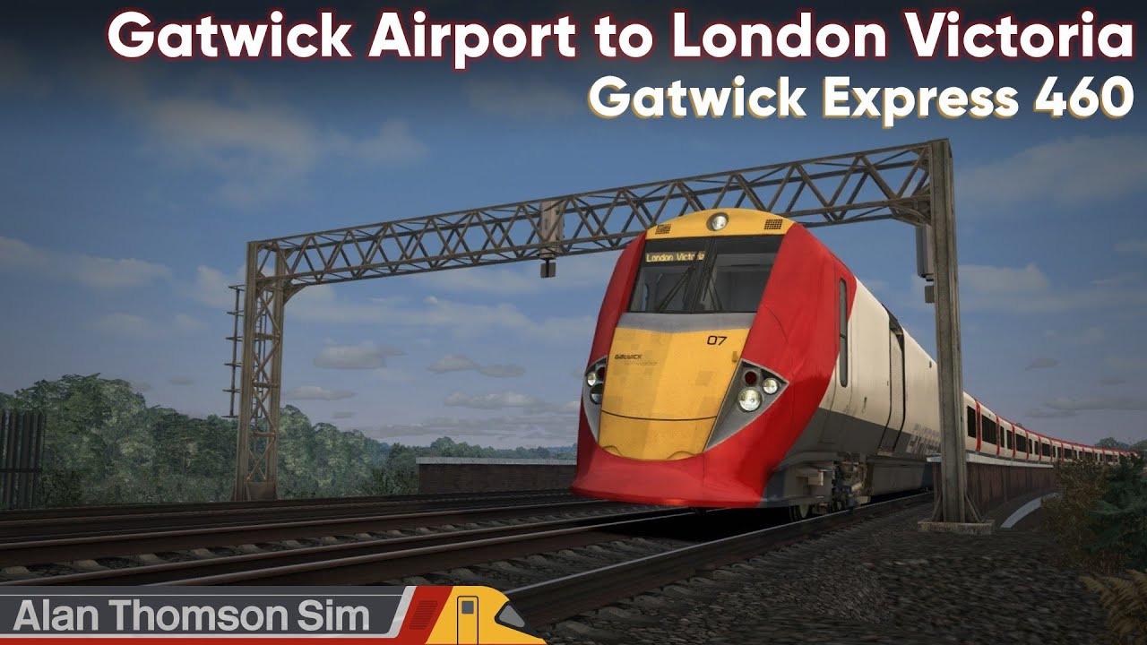 Train Simulator 2021: Class 460 1U29 Gatwick Airport to London Victoria ...