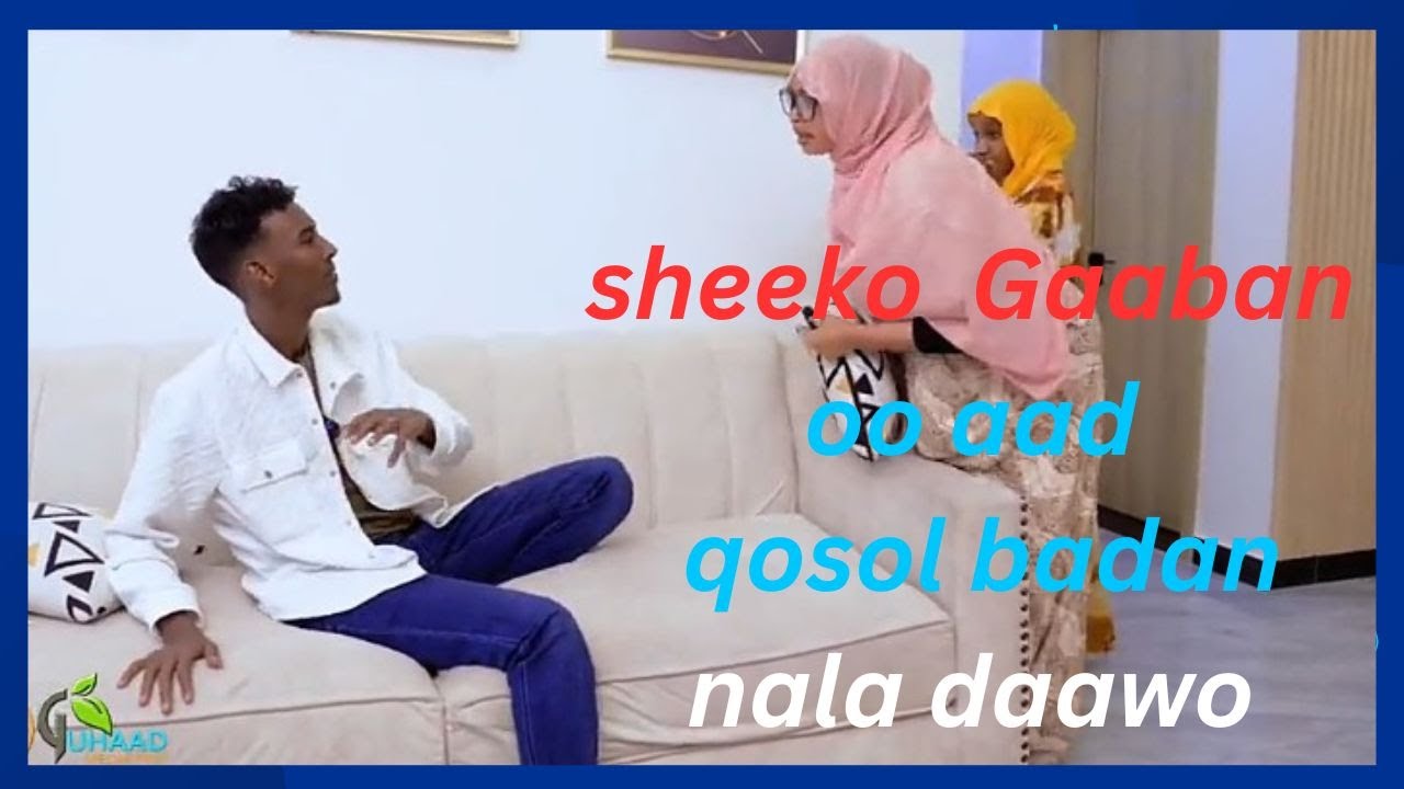 SHEEKO GAABAN: Q1AAD, ALLA WUU I BAQTIIN GAARAY. - YouTube