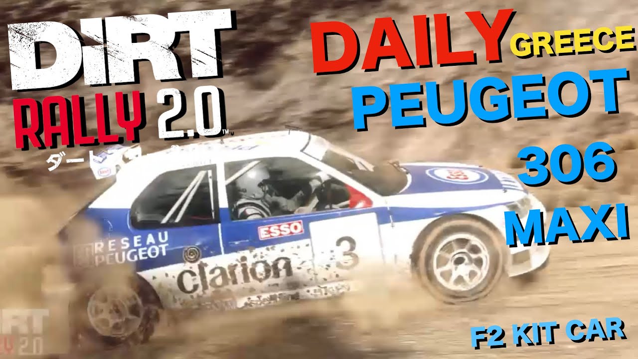 DIRT RALLY 2.0 DAILY GREECE PEUGEOT 306 MAXI F2 KIT CAR キットカーでデイリー、race ...